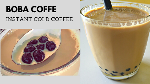 Instant Boba cold coffee recipe